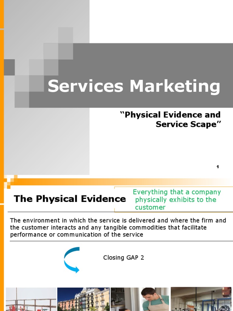 Services Marketing Physical Evidence and Service Scape | PDF | Behavior ...