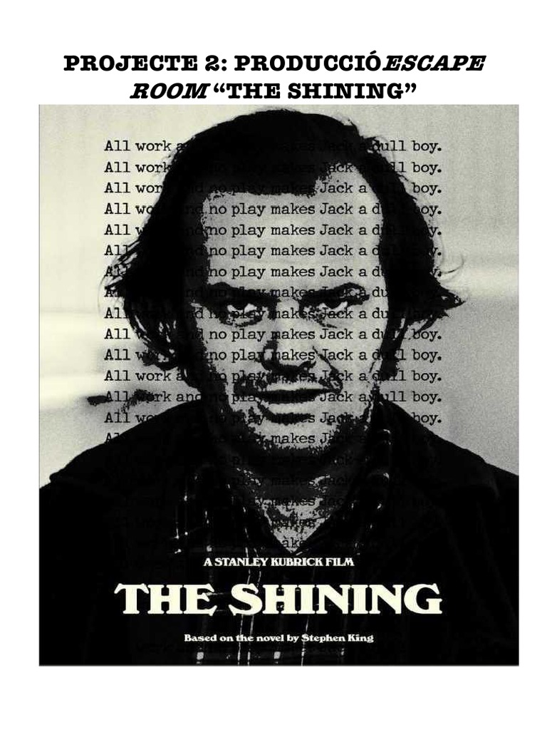 Escape Room: Projecte 2: Producció "The Shining" | PDF