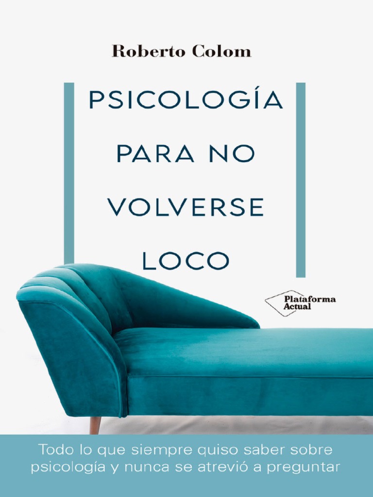 Psicología para No Volverse Loco | PDF | Sicología | Psiquiatría