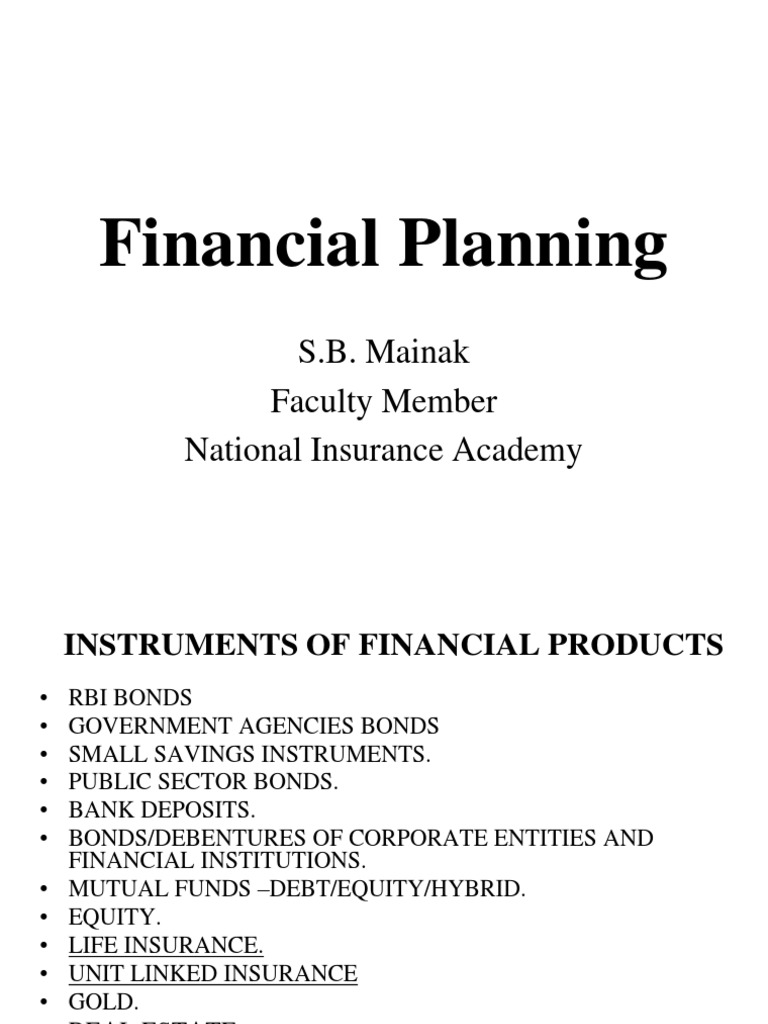 Financial Planning: S.B. Mainak Faculty Member National Insurance ...