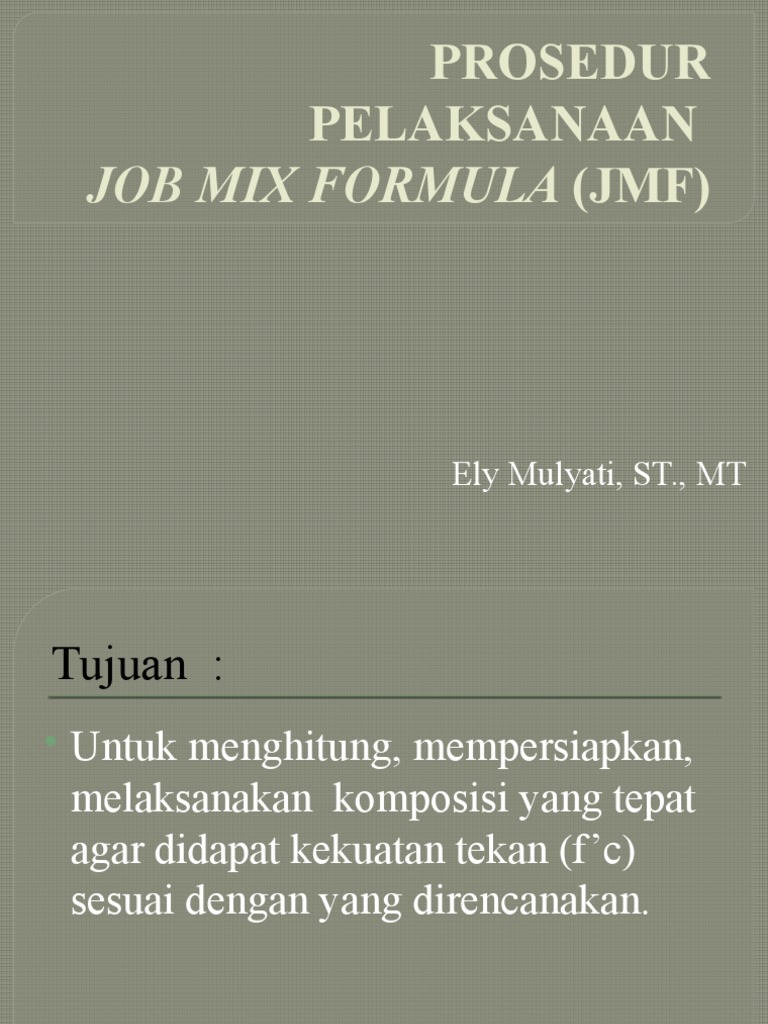 Job Mix Formula (JMF) : Prosedur Pelaksanaan | PDF