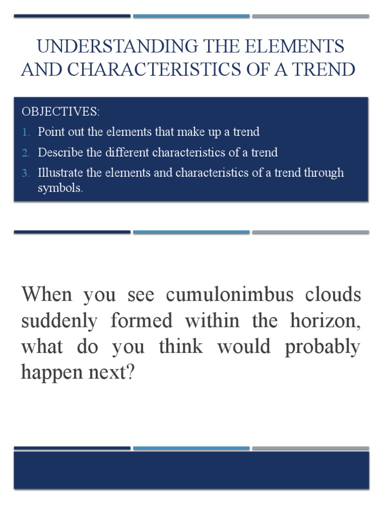 Understanding The Elements and Characteristics of A Trend | PDF ...