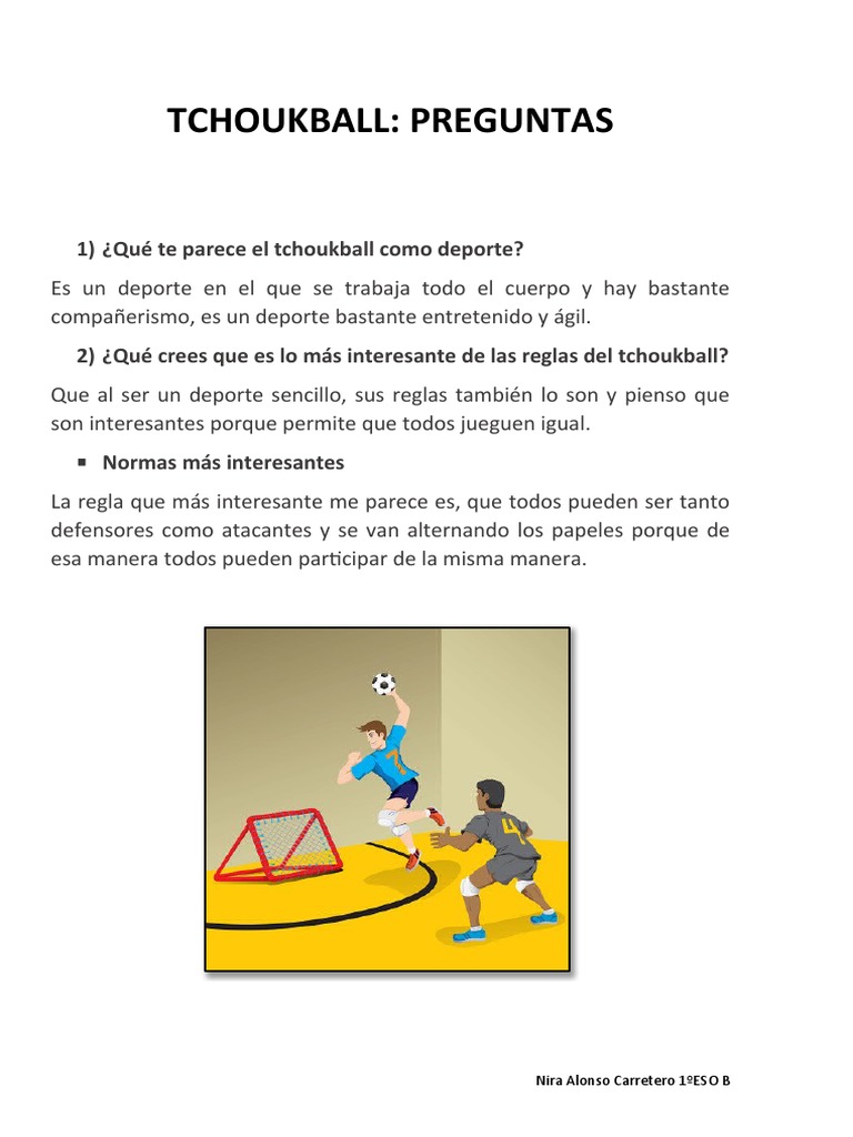 Tchoukball: Preguntas: 1) ¿Qué Te Parece El Tchoukball Como Deporte? | PDF