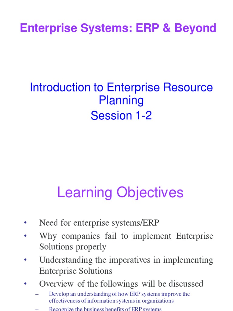 Enterprise Systems: ERP & Beyond: Introduction To Enterprise Resource ...