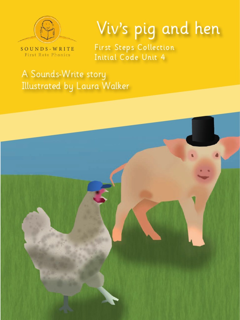 Viv's Pig and Hen: A Sounds-Write Story Illustrated by Laura Walker | PDF