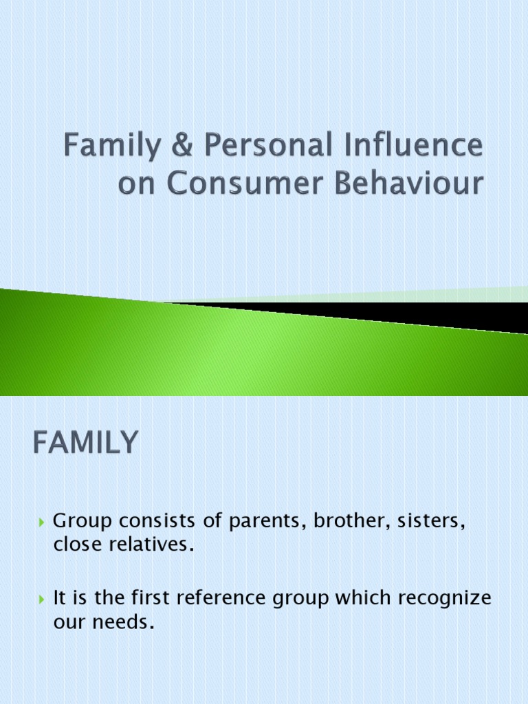 Family & Personal Influence On Consumer Behaviour | PDF | Consumer ...