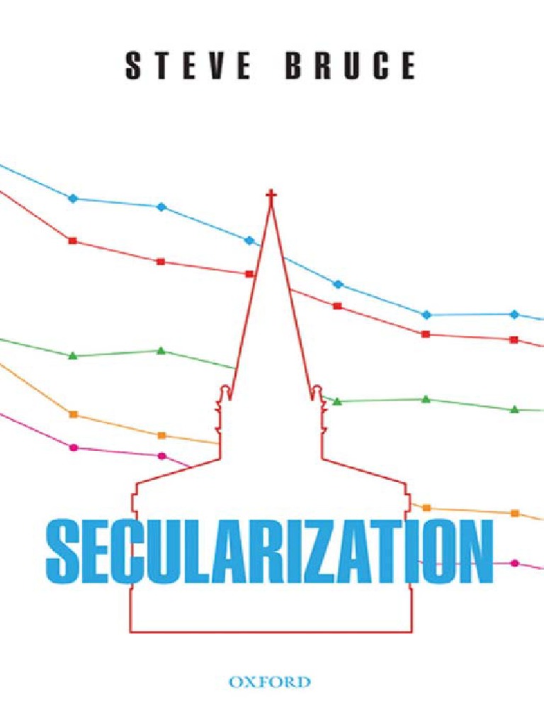 Steve Bruce Secularization in Defence of Unfashionable | PDF ...