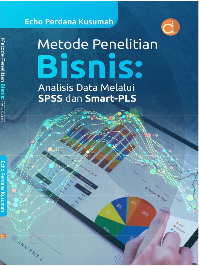 Metode Penelitian Bisnis: Analisa Data Melalui SPSS Dan Smart-Pls | PDF