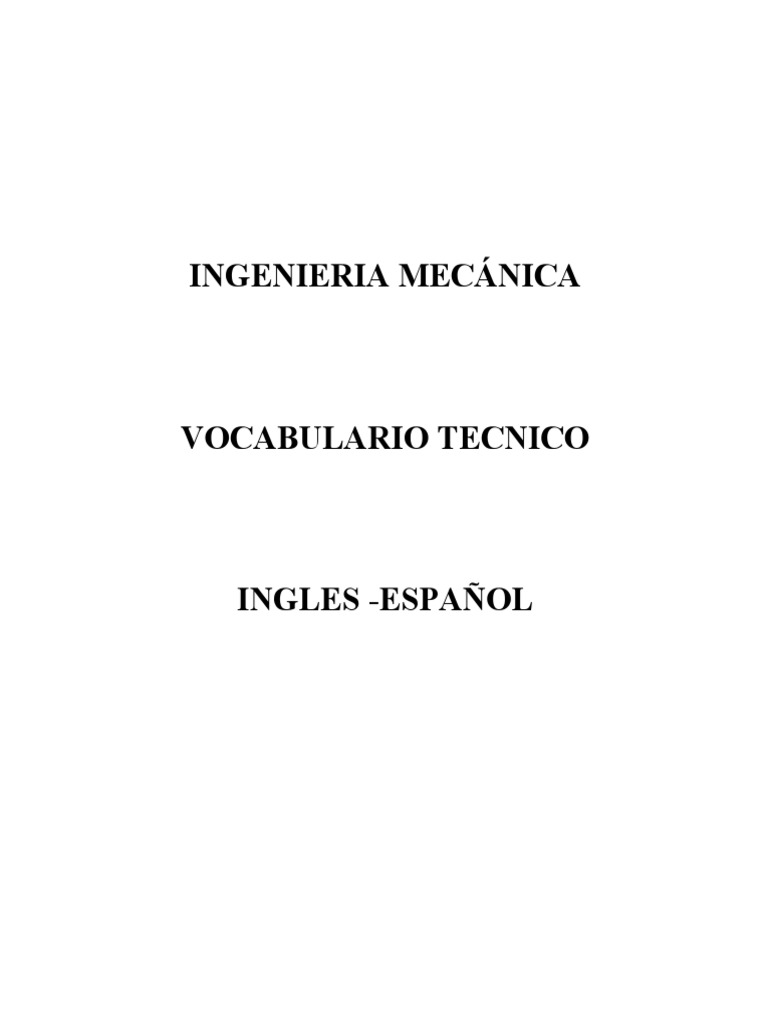 Mechanical Engineering GLOSSARY | PDF | Rodamiento (Mecánico) | Tecnología de vehículos