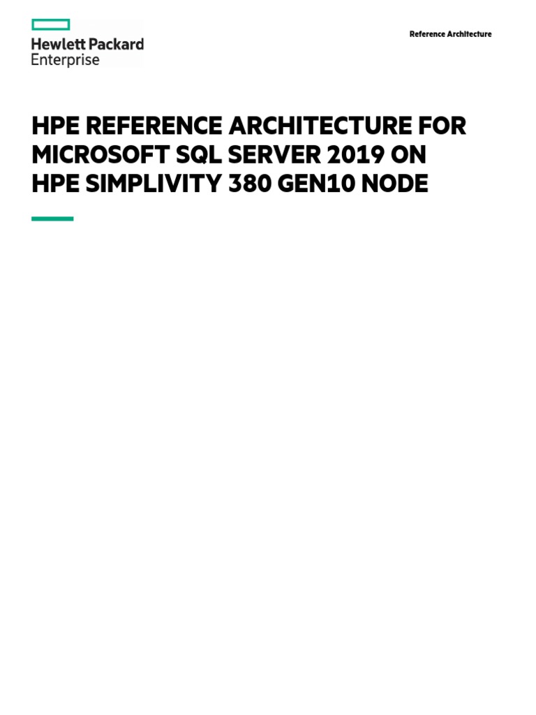 HPE Reference Architecture For Microsoft SQL Server 2019 On HPE SimpliVity 380 Gen10 Node ...