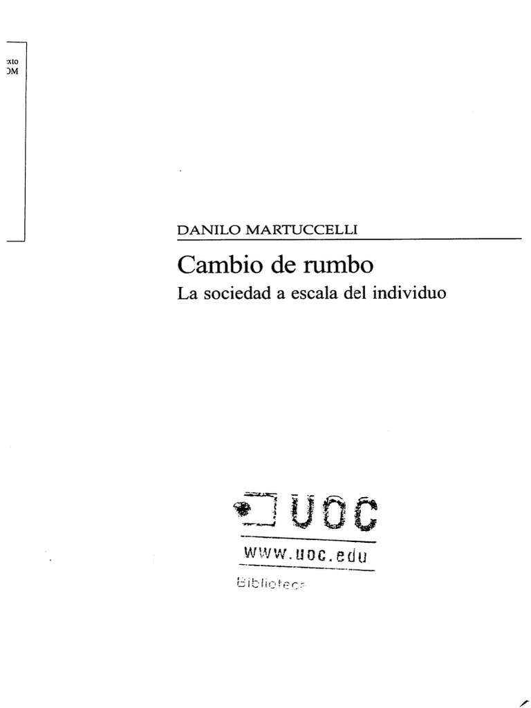 Danilo Martuccelli - Cambio de Rumbo. La Sociedad A Escala Del Individuo (2007) | PDF