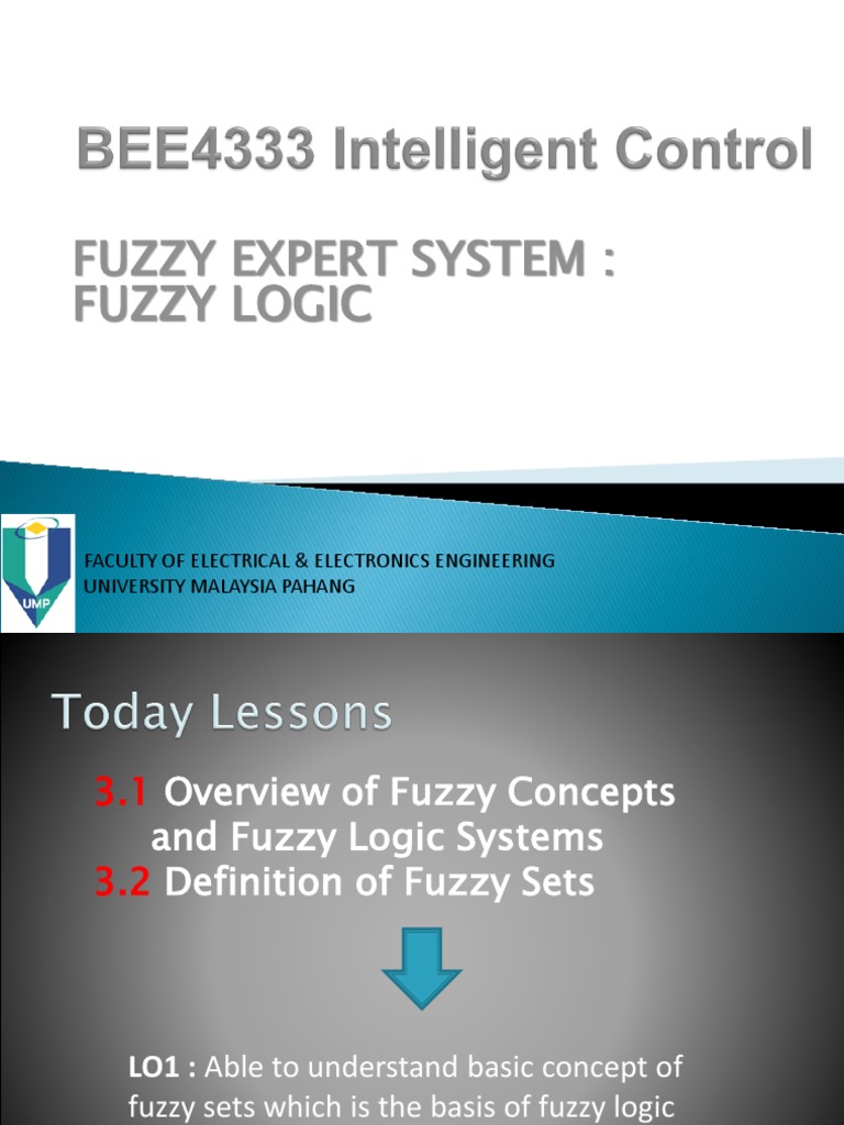 Fuzzy Expert System: Fuzzy Logic: Faculty of Electrical & Electronics Engineering University ...