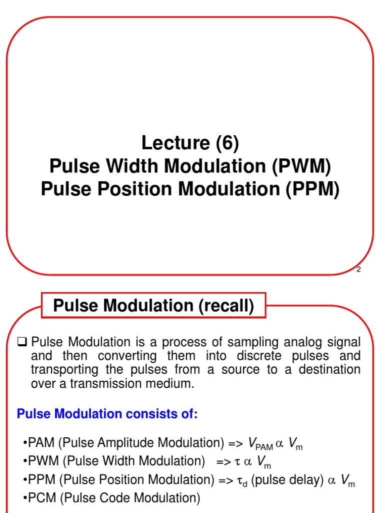Lecture (6) Pulse Width Modulation (PWM) Pulse Position Modulation (PPM ...