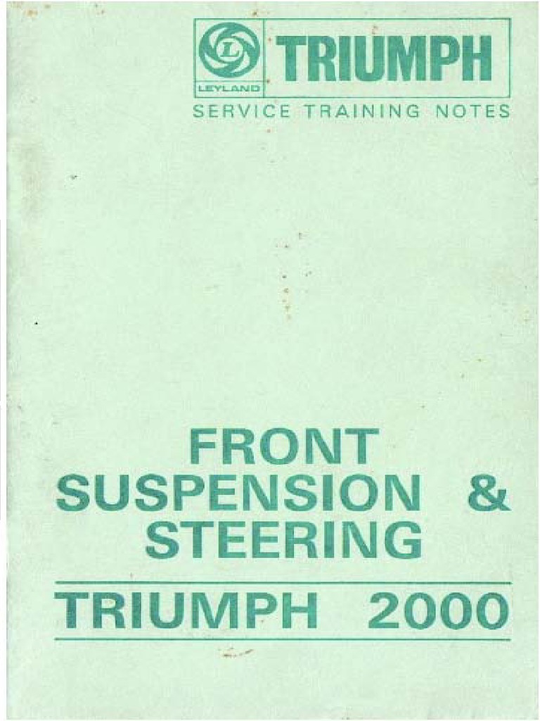 Front Suspension Steering Triumph 2000: Service Training Notes | PDF ...
