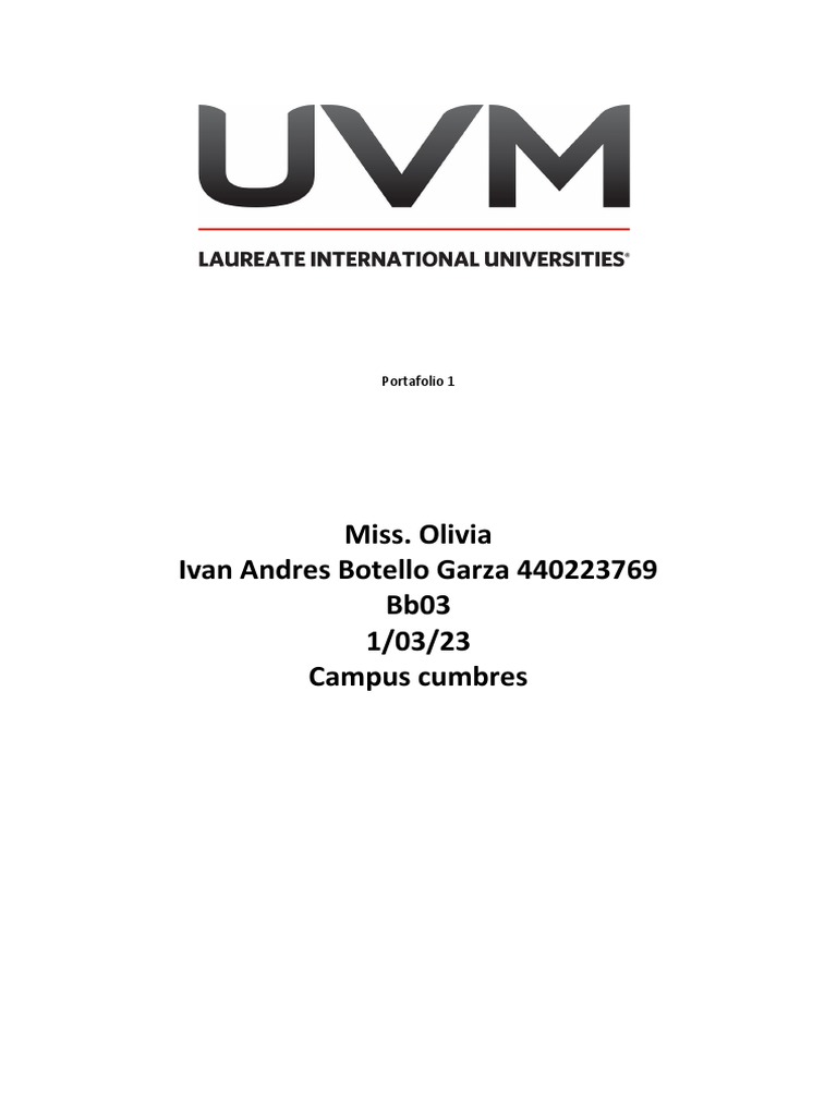 Miss. Olivia Ivan Andres Botello Garza 440223769 Bb03 1/03/23 Campus ...