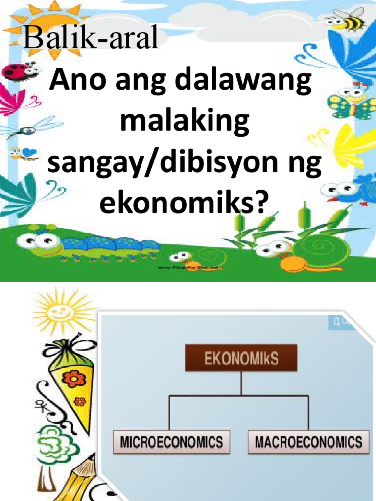 Ano Ang Dalawang Malaking Sangay/dibisyon NG Ekonomiks?: Balik-Aral | PDF