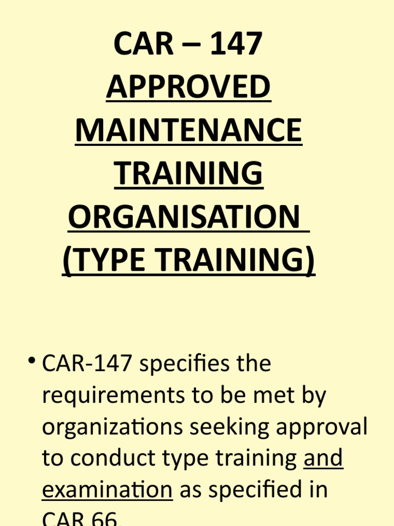 CAR - 147 Approved Maintenance Training Organisation (Type Training ...