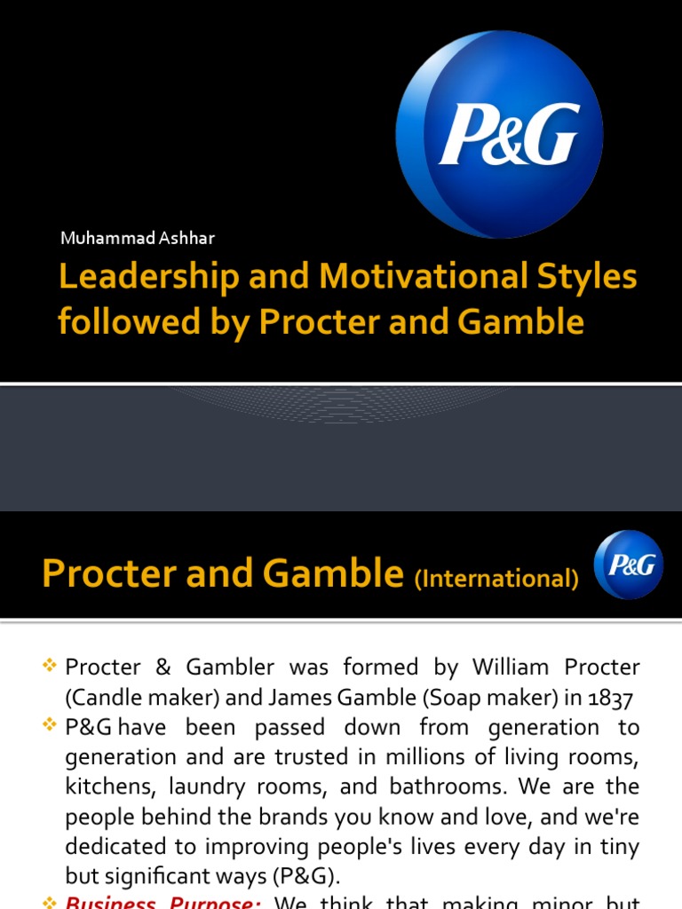 Leadership and Motivational Styles Followed by Procter and Gamble | PDF ...