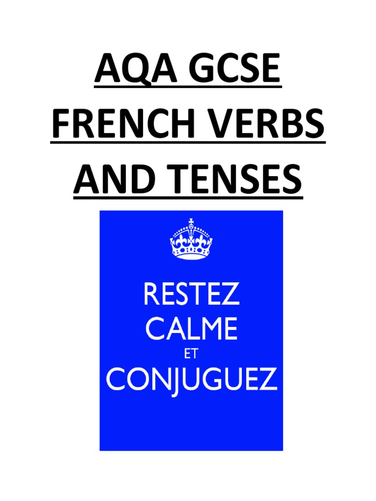 Aqa Gcse French Verbs and Tenses | PDF | Semantic Units | Syntactic ...