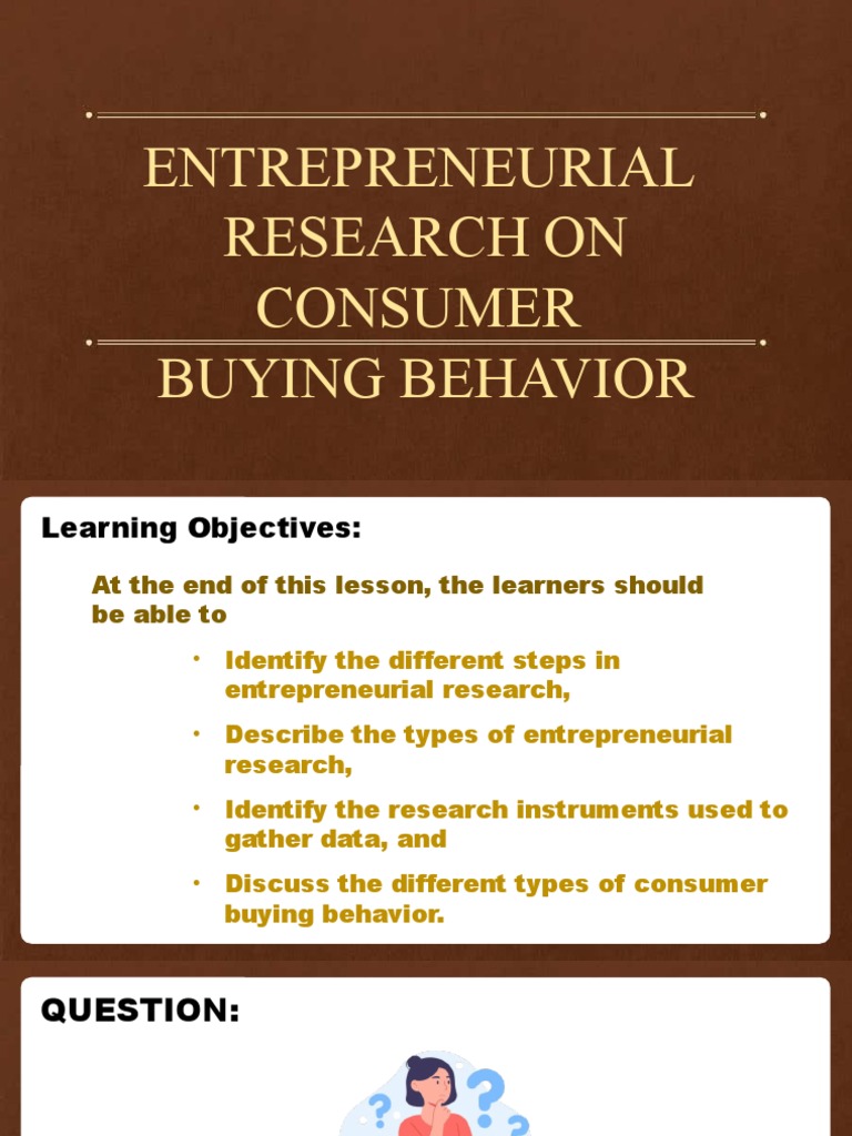 Entrepreneurial Research On Consumer Buying Behavior | PDF | Behavior | Data
