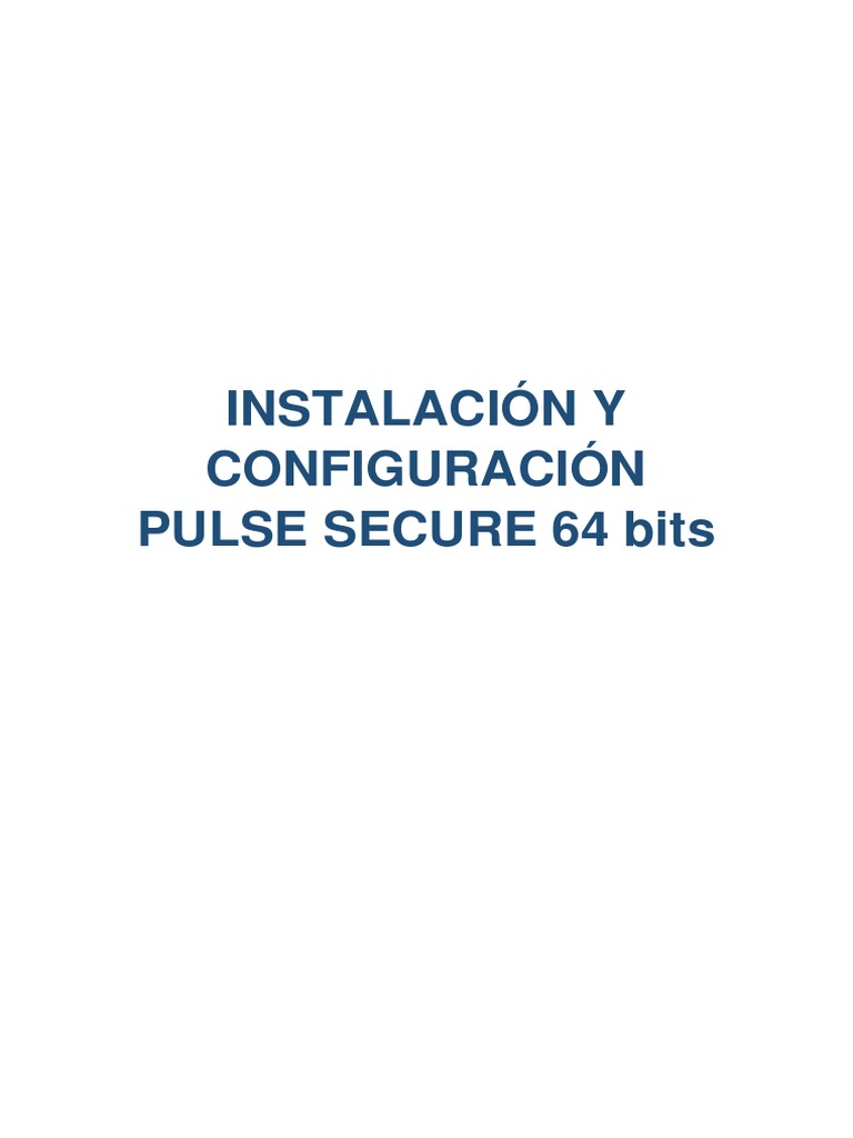 PULSE SECURE - INSTALAR y CONFIGURAR | PDF | Servidor proxy | Internet