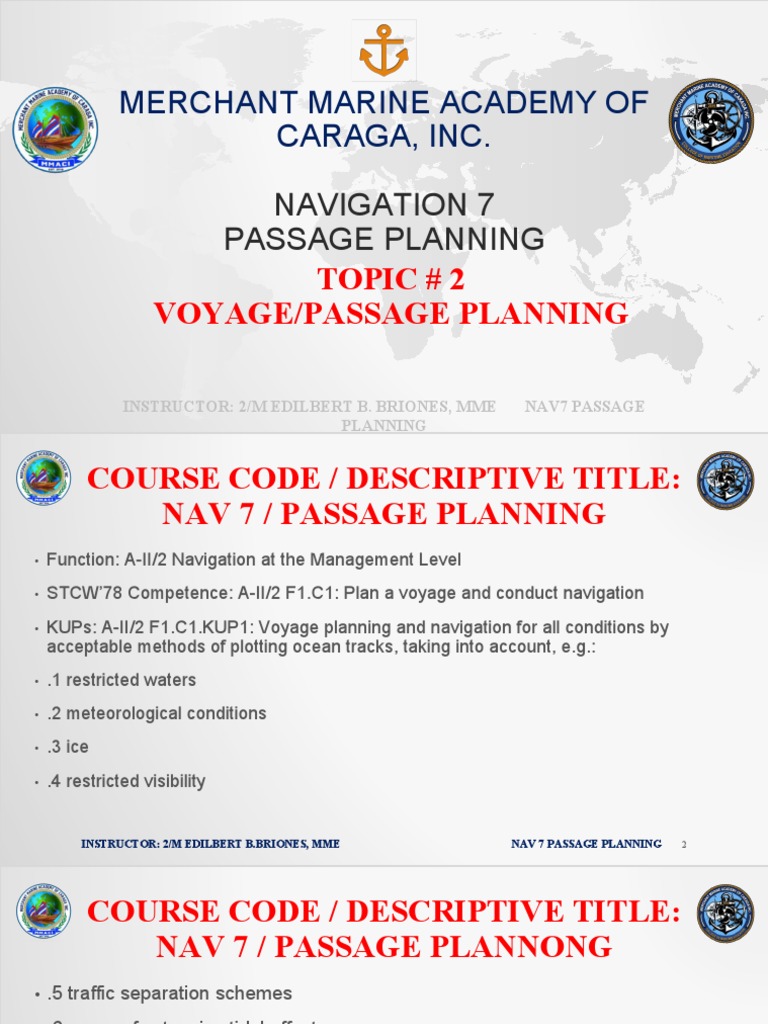 Merchant Marine Academy of Caraga, Inc.: Navigation 7 Passage Planning ...