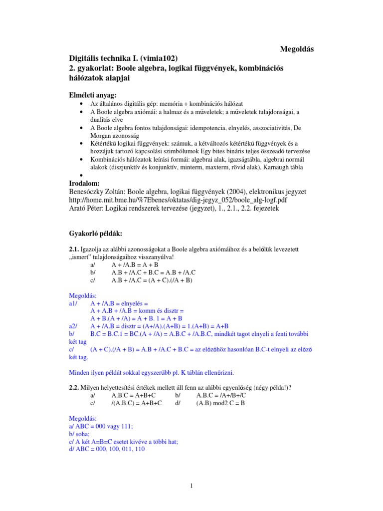 Megoldás Digitális Technika I. (Vimia102) 2. Gyakorlat: Boole Algebra, Logikai Függvények ...