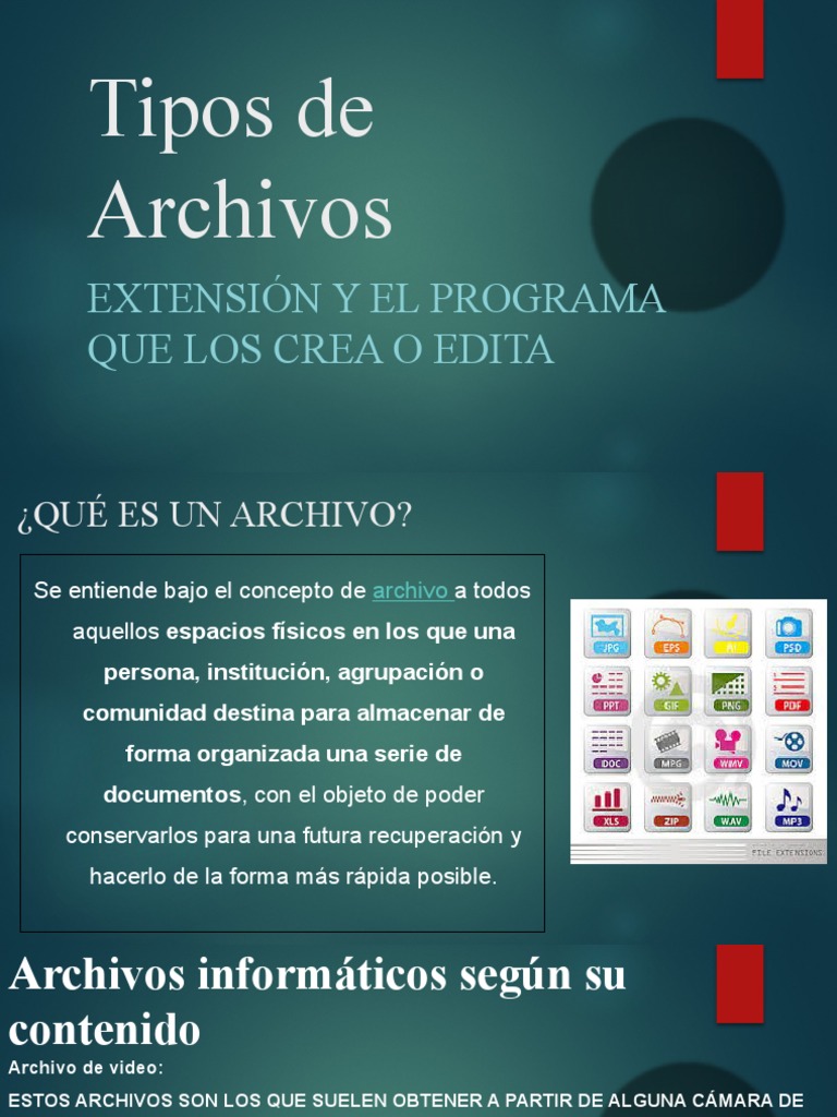 Tipos de Archivos: Extensión Y El Programa Que Los Crea O Edita ...