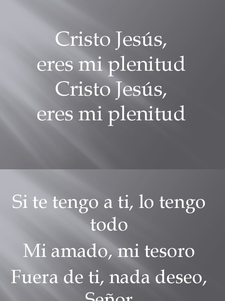 Cristo Jesús, Eres Mi Plenitud Cristo Jesús, Eres Mi Plenitud | PDF