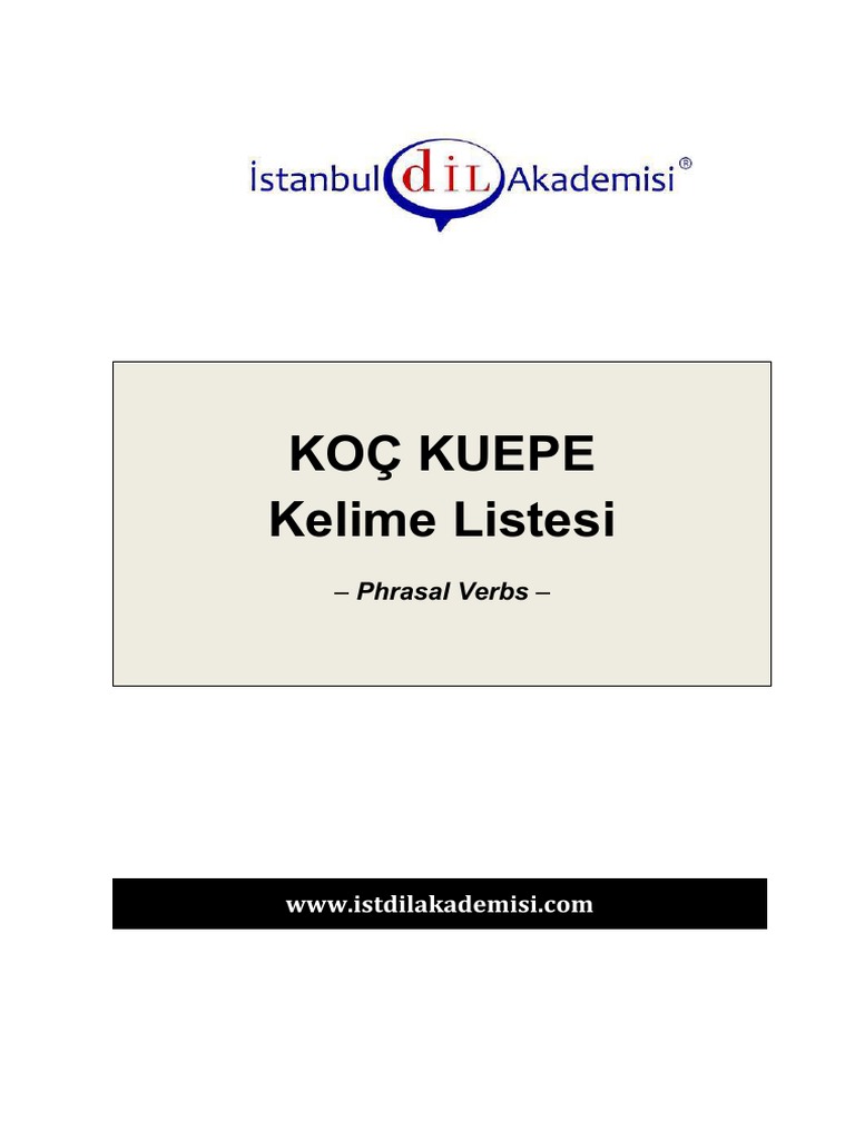 Koc Kuepe Ingilizce Yeterlilik Sinavi Kelimeleri Phrasal Verbs | PDF Koc Kuepe Ingilizce Yeterlilik Sinavi Kelimeleri Phrasal Verbs | PDF