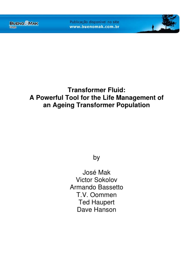 Transformer Fluid - A Powerful Tool For The Life Management of An Ageing Transformer Population ...