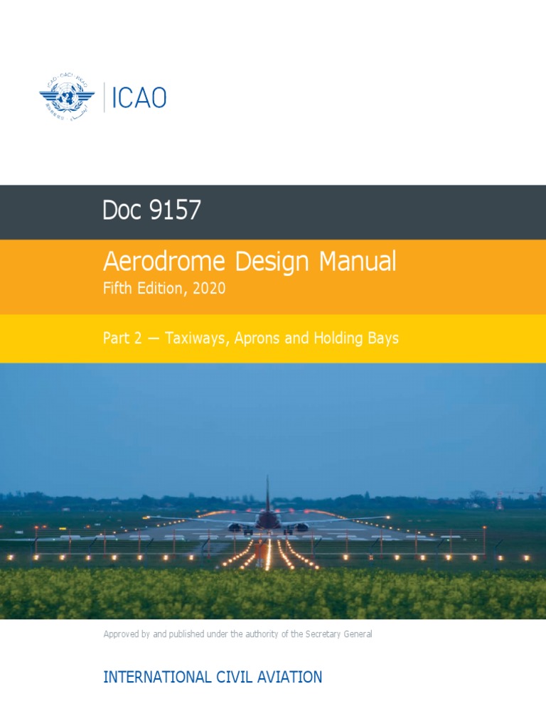 9157 Aerodrome Design Manual: Fifth Edition, 2020 Part 2 - Taxiways ...