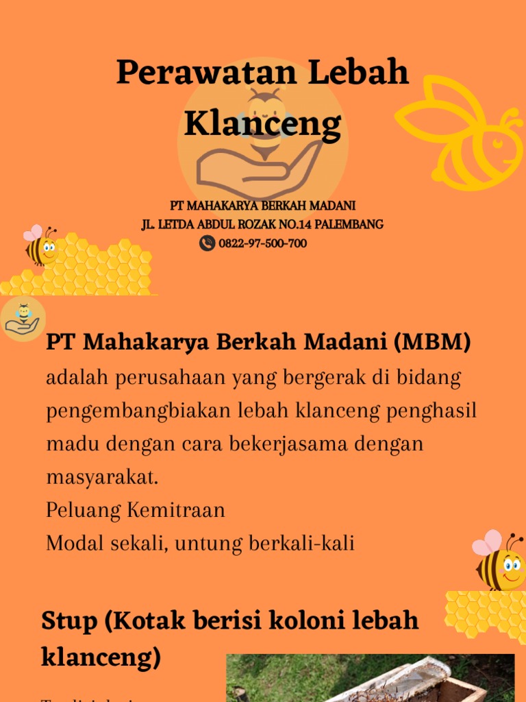 Perawatan Lebah Klanceng: PT Mahakarya Berkah Madani Jl. Letda Abdul ...