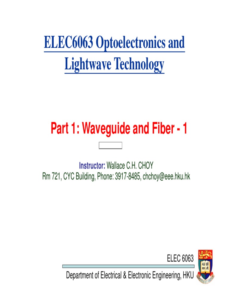 ELEC6063 Optoelectronics and Lightwave Technology: Part 1: Waveguide and Fiber - 1 | PDF ...