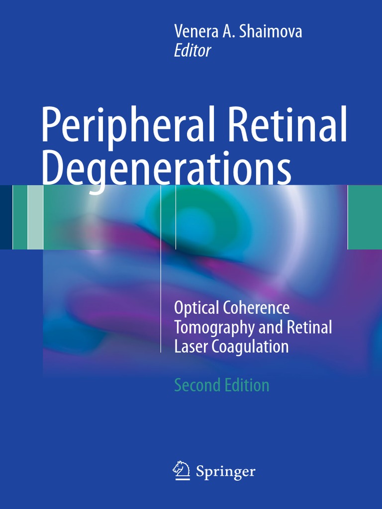 Peripheral Retinal Degenerations: Editor | PDF | Retina | Ophthalmology