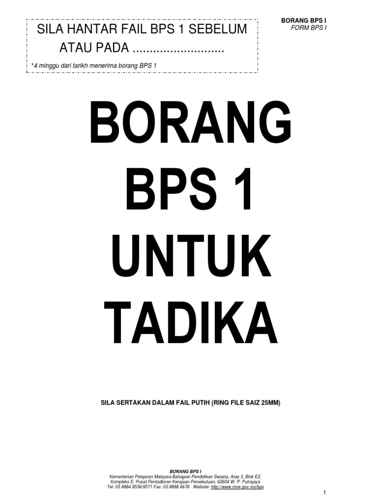 Borang Bps 1 Untuk Tadika: Sila Hantar Fail Bps 1 Sebelum ATAU PADA .......................... | PDF