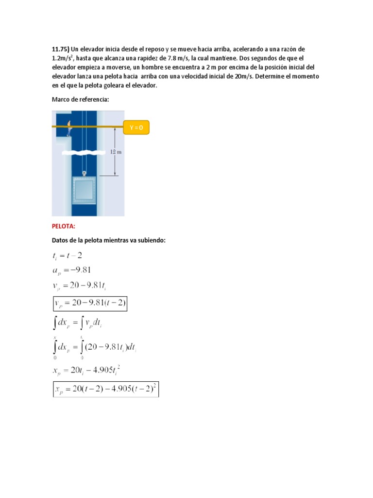 11.75) Un Elevador Inicia Desde El Reposo y Se Mueve Hacia Arriba, Acelerando A Una Razón de | PDF