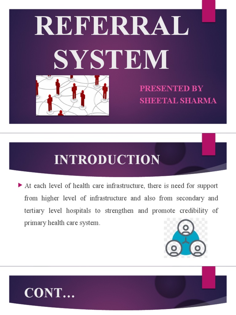 Referral System: Presented by Sheetal Sharma | PDF | Health Care | Hospital
