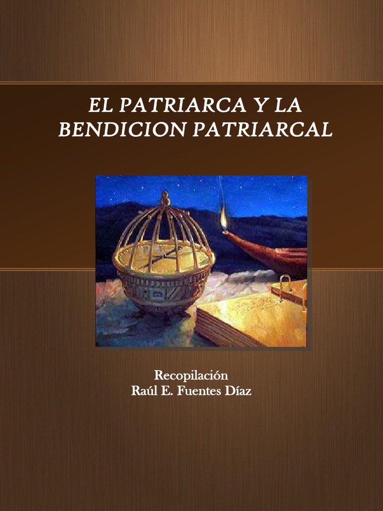 El Patriarca y Las Bendiciones Patriarcales | PDF | Sacerdote | Bendición