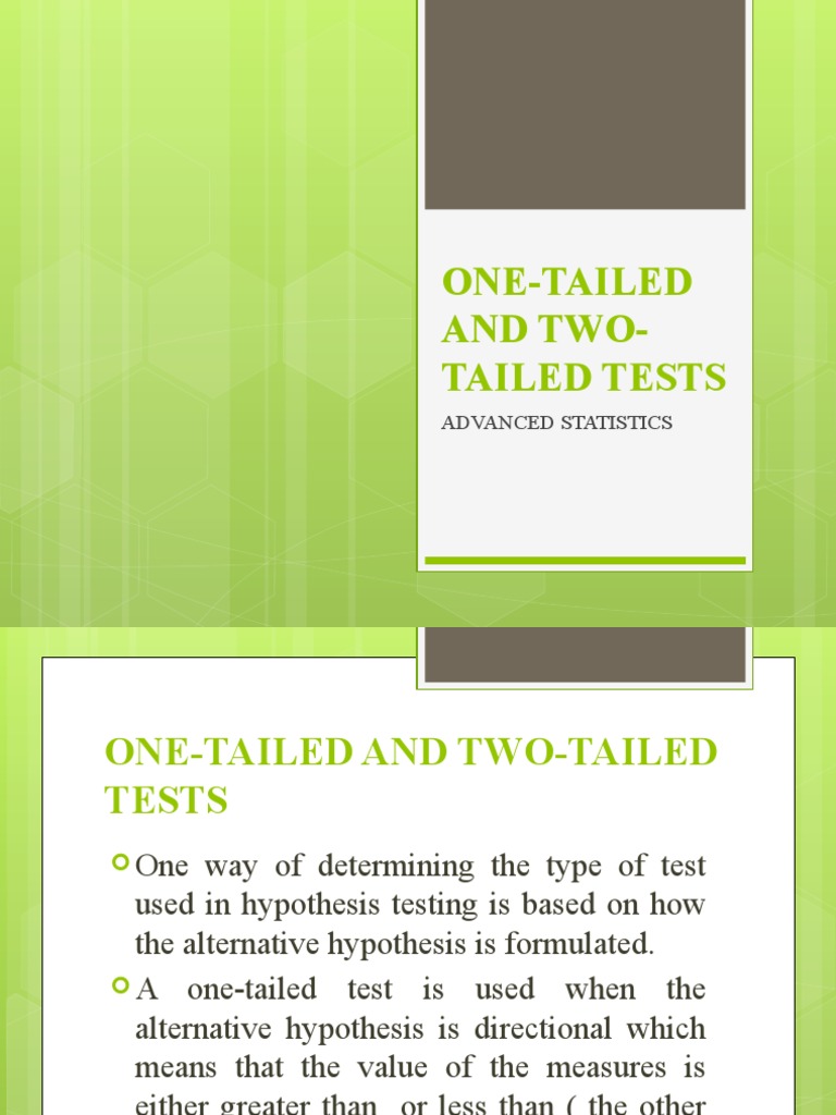 One-Tailed and Two-Tailed Tests: Advanced Statistics | PDF ...