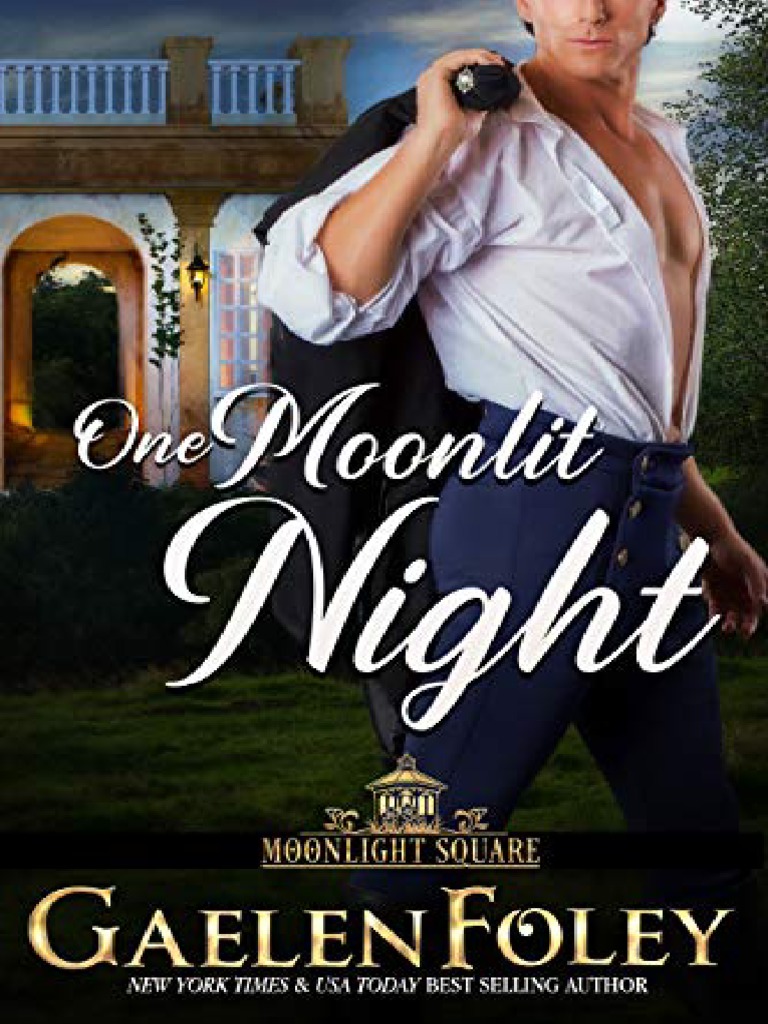 0.5 Moonlight Square One Moonlit Night - Gaelen Foley | PDF | Novelas ...