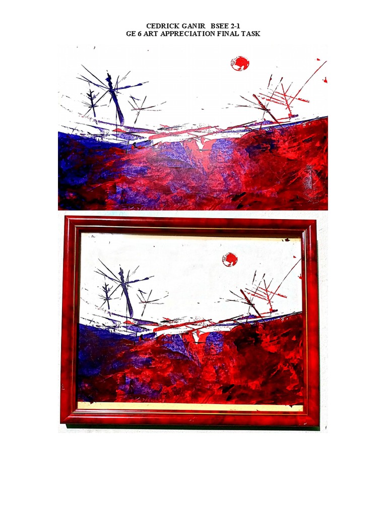 Cedrick Ganir Bsee 2-1 Ge 6 Art Appreciation Final Task | PDF | Paintings | Abstract Art