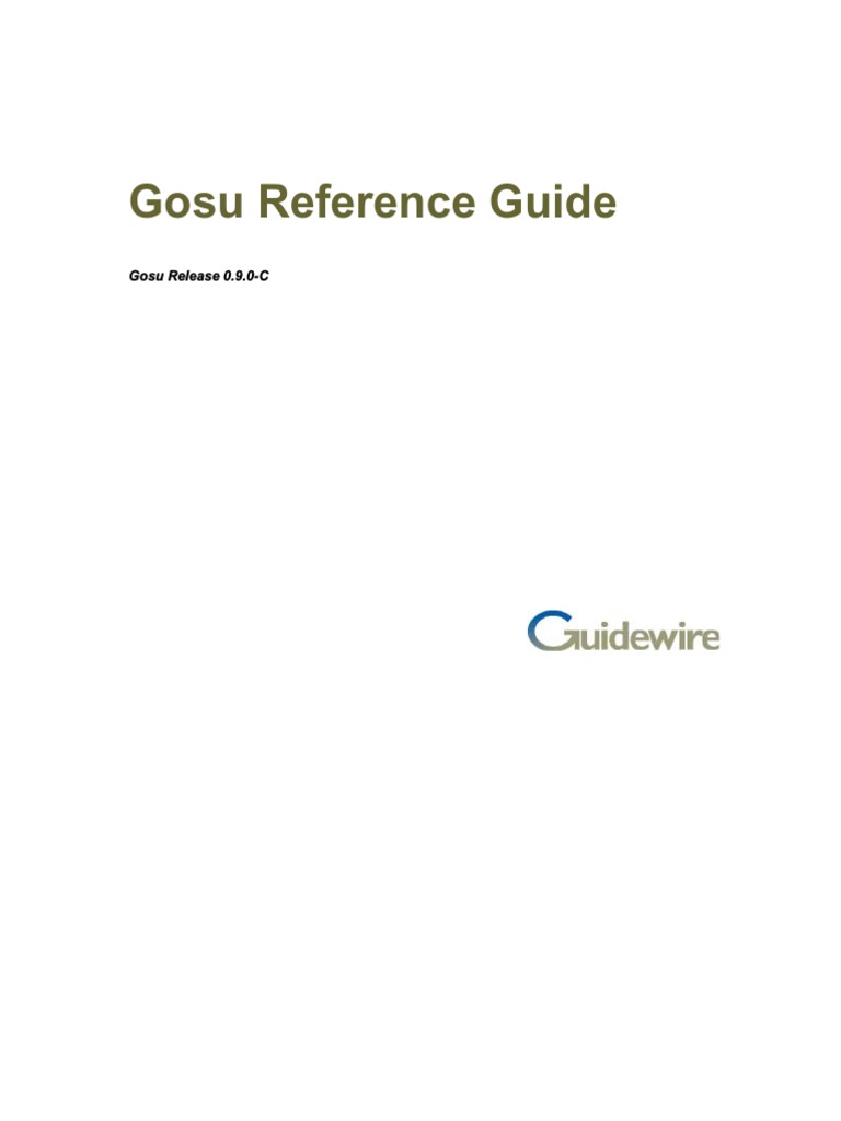 Gosu Reference Guide | PDF | Class (Computer Programming) | Computer ...