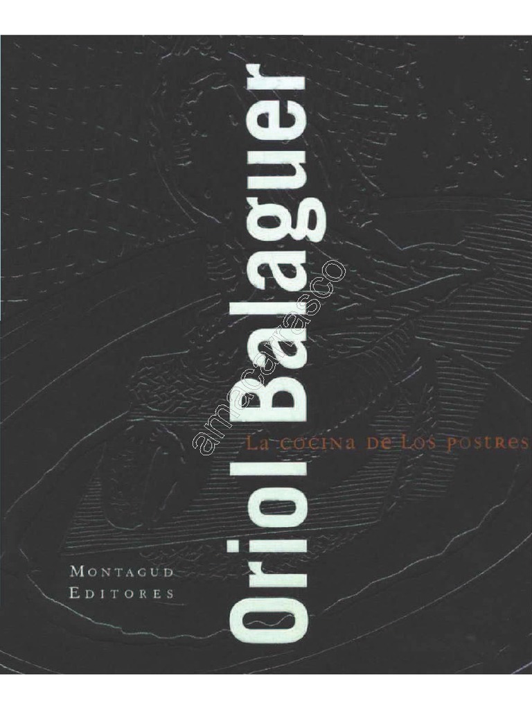 Balaguer Oriol La Cocina de Los Postres | PDF