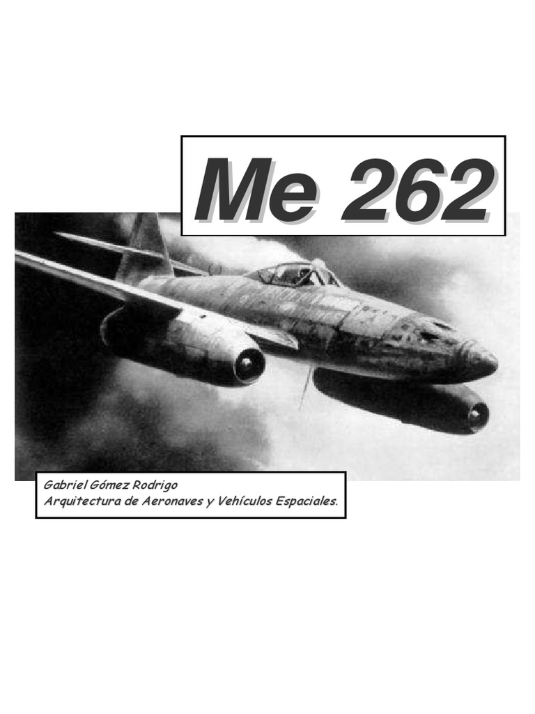 Messerschmitt Me 262 | PDF | Aviación | Aeronave