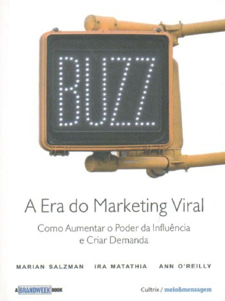 Resumo Buzz A Era Do Marketing Viral Marian Salzman Ira Matathia Ann ...