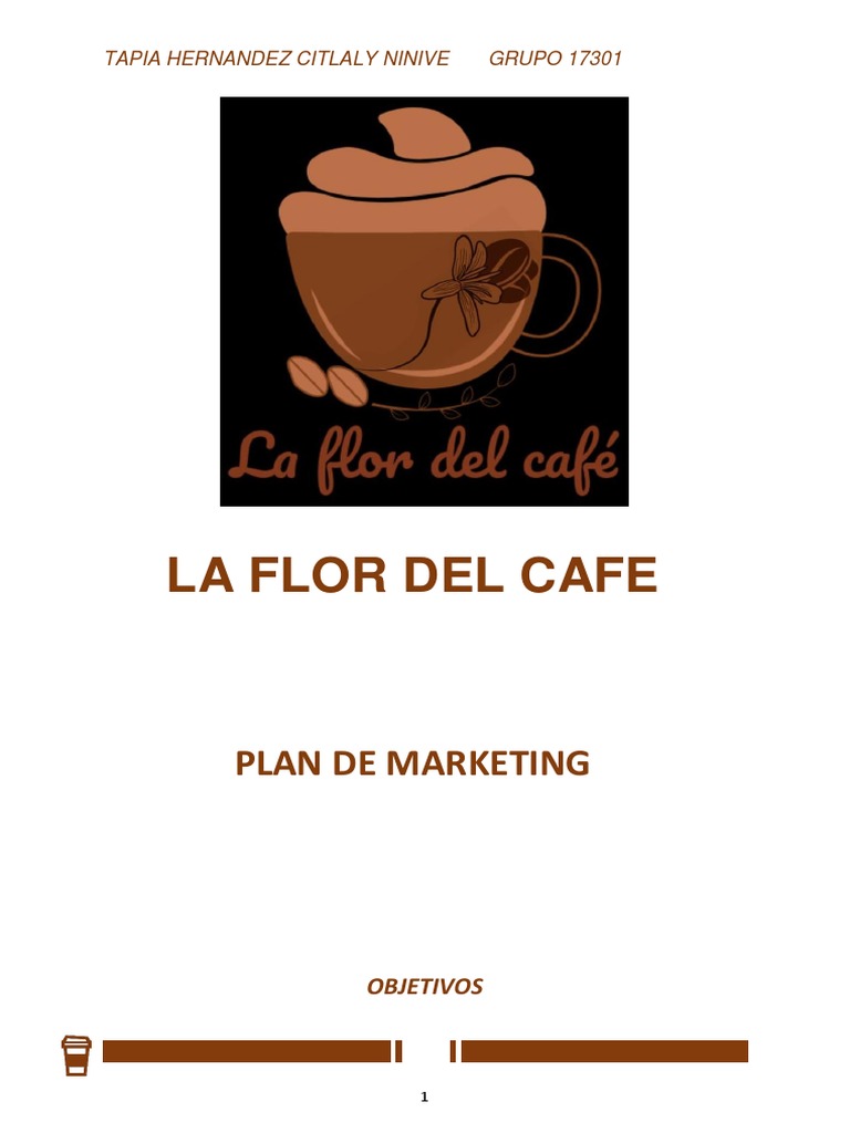 La Flor Del Cafe: Plan de Marketing | PDF | Marketing | Economias