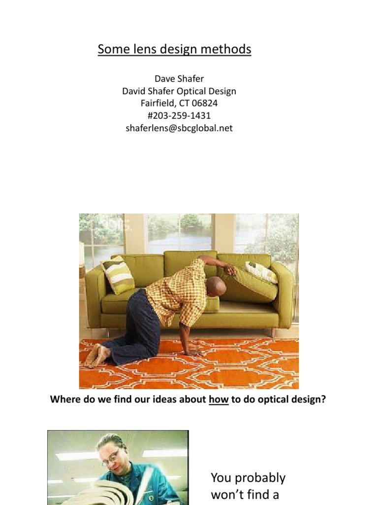 Some Lens Design Methods: Dave Shafer David Shafer Optical Design ...
