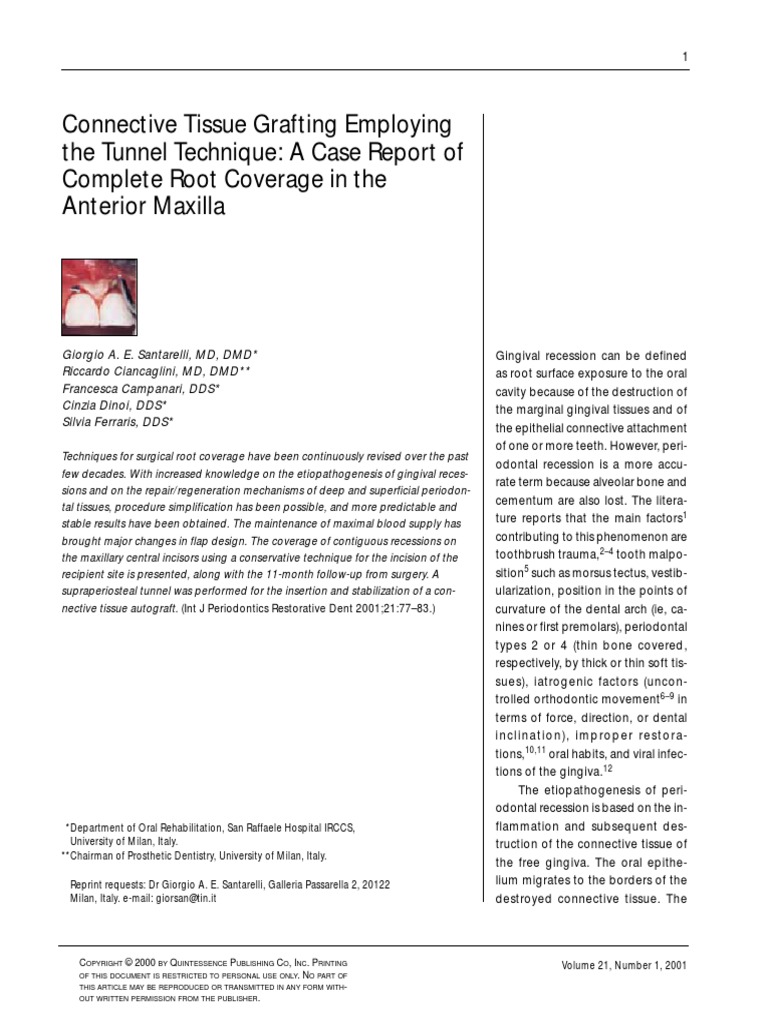 Connective Tissue Grafting Employing The Tunnel Technique: A Case Report of Complete Root ...