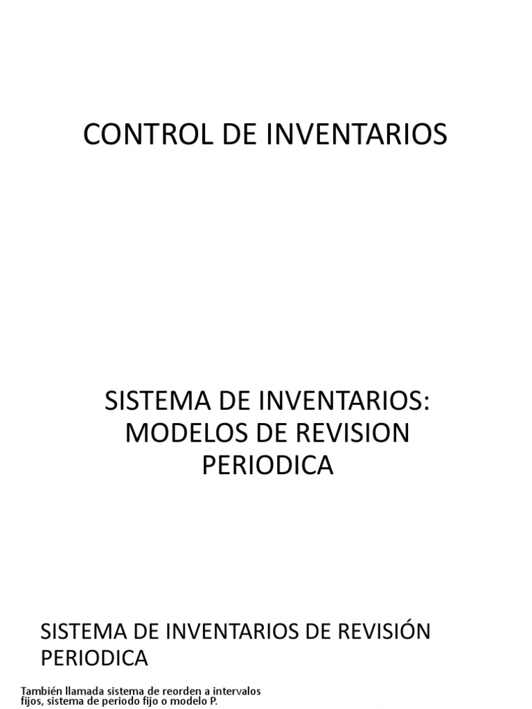 Tema 25 SISTEMA DE INVENTARIOS MODELOS DE REVISION PERIODICA | PDF ...
